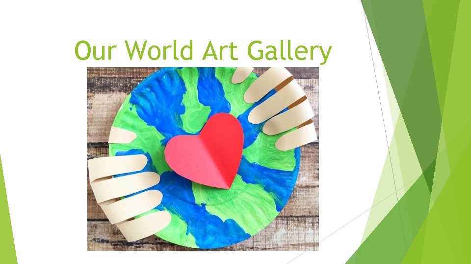 Our World Art Gallery Who and what is