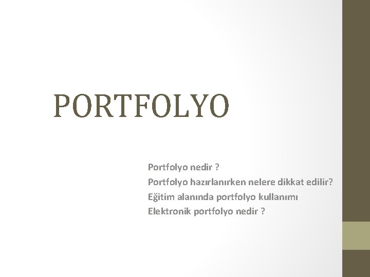 PORTFOLYO Portfolyo nedir Portfolyo hazrlanrken nelere dikkat edilir