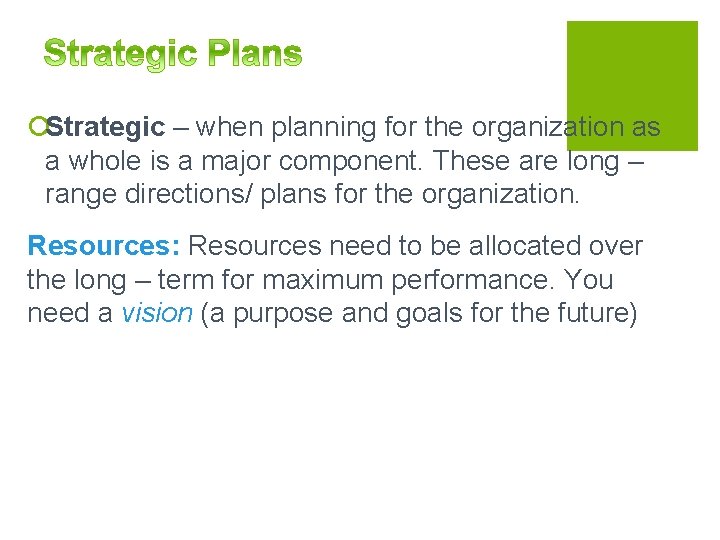 Types of Plans Short range and Long range
