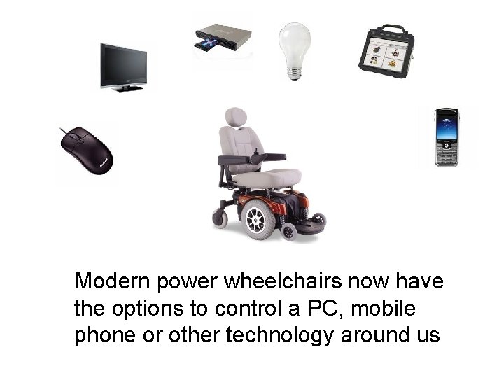 Powered Mobility and Electronic Assistive Technology Overview Introduction