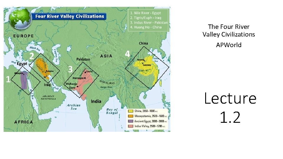 The Four River Valley Civilizations APWorld Lecture 1