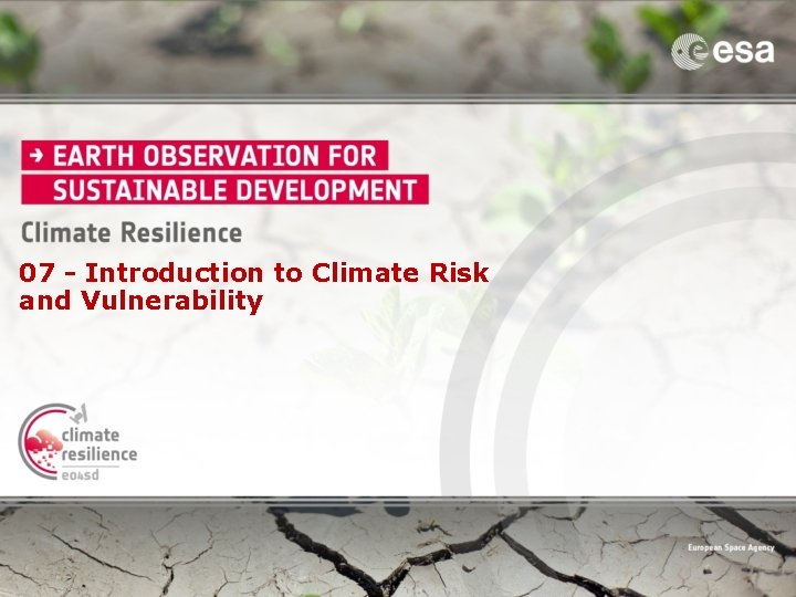 07 Introduction to Climate Risk and Vulnerability The