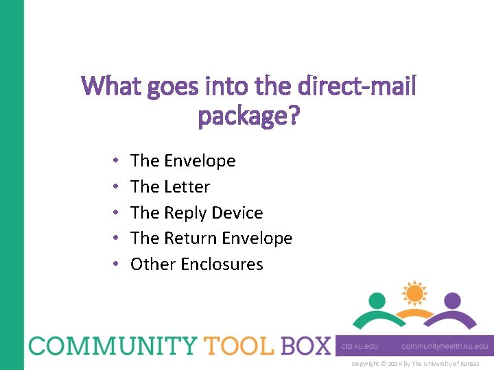 Using Direct Mail Copyright 2014 by The University