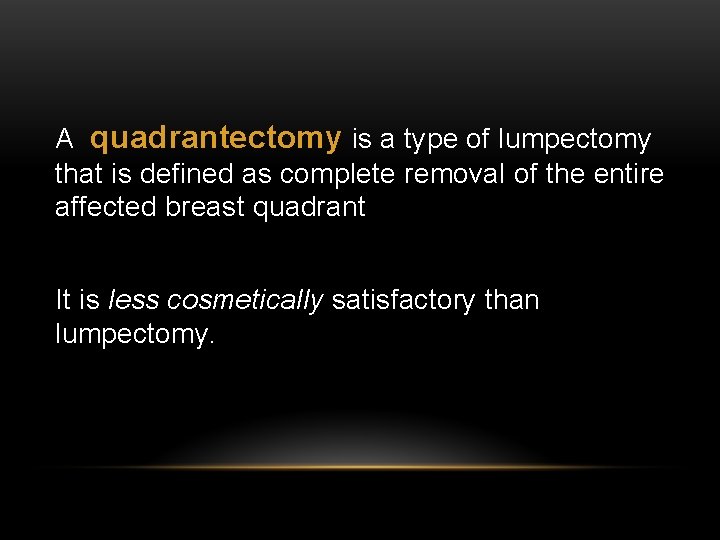 SURGICAL TREATMENT OF BREAST CANCER By Dr Adel