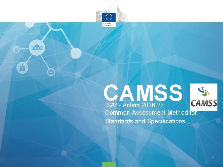CAMSS ISA Action 2016 27 Common Assessment Method