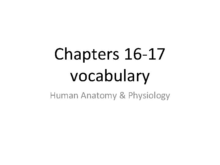 Chapters 16 17 vocabulary Human Anatomy Physiology Adenohypophysis