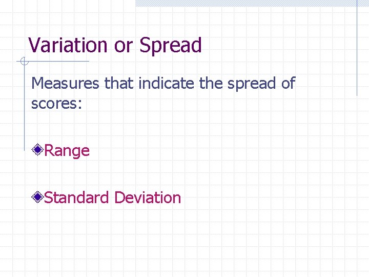 Measures of Central Tendency And Spread Understand the