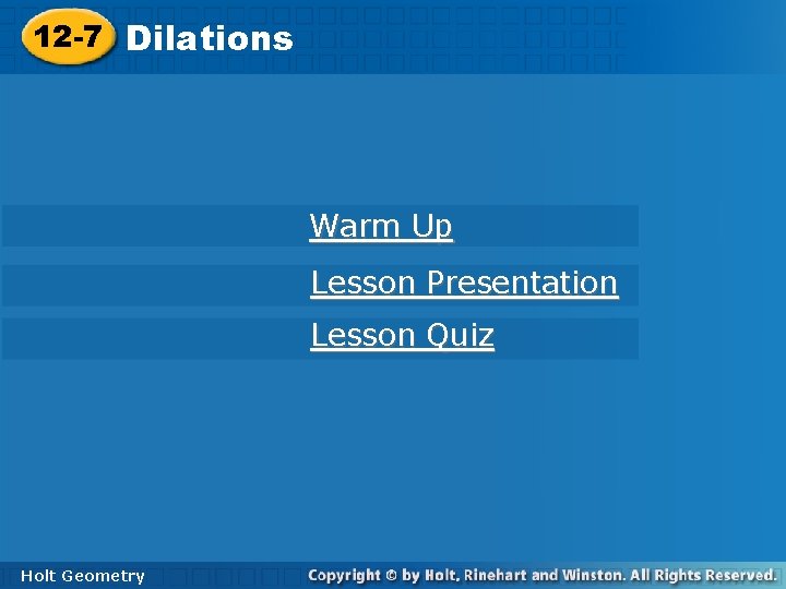 12 7 Dilations Warm Up Lesson Presentation Lesson