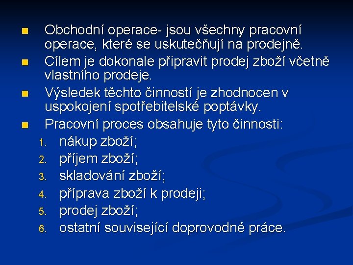 Maloobchod VY32INOVACESikorov 09 2 06 Obchodn operace v