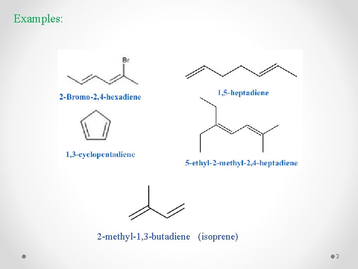 108 Chem Unsaturated Hydrocarbons II Dienes and Alkynes