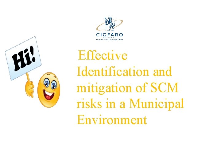 Effective Identification and mitigation of SCM risks in