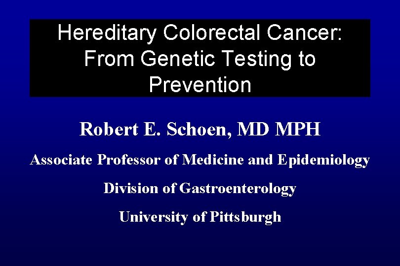 Hereditary Colorectal Cancer From Genetic Testing to Prevention