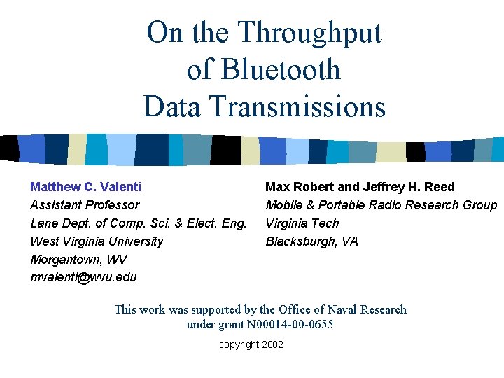 On the Throughput of Bluetooth Data Transmissions Matthew