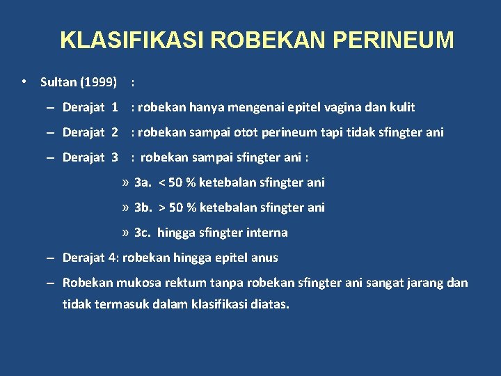 TRAUMA ORGAN GENITALIA PEREMPUAN 1 Perlukaan akibat persalinan