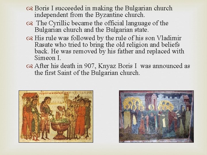 The Most Significant Bulgarian Rulers Since 681 AD