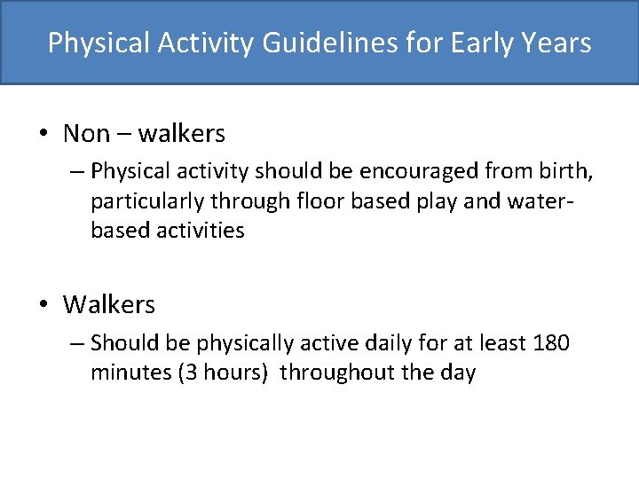 Physical Activity for Early Years Start Early Stay