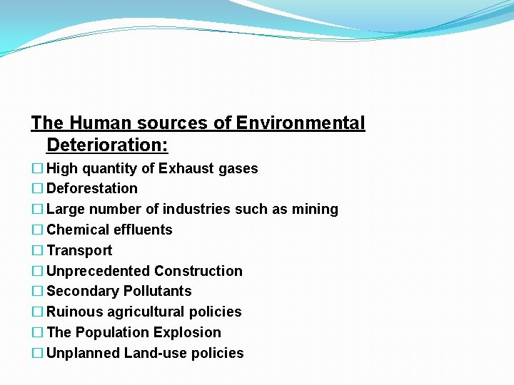 Environmental Degradation and the Role of Environmental Ethics