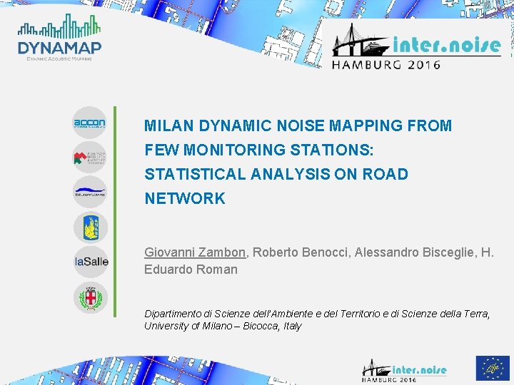 1 MILAN DYNAMIC NOISE MAPPING FROM FEW MONITORING