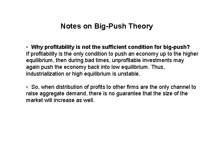 Notes on BigPush Theory Also called balancedgrowth theory