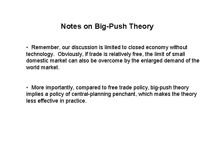 Notes on BigPush Theory Also called balancedgrowth theory