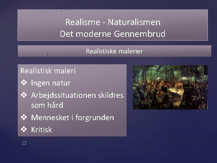 Realisme Naturalismen Det moderne Gennembrud v Ordet kommer