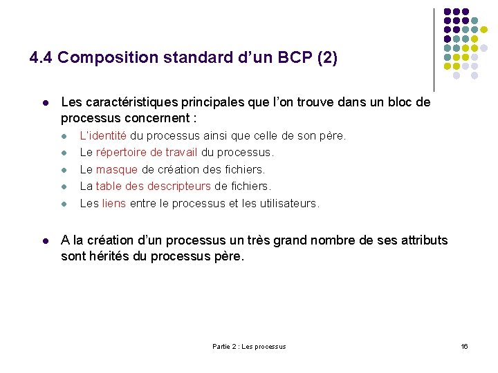 Introduction aux systmes dexploitation Partie 2 Les processus