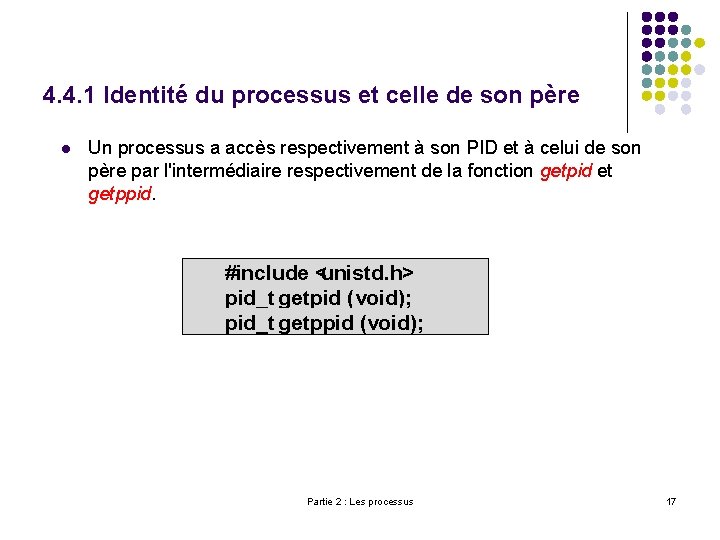 Introduction aux systmes dexploitation Partie 2 Les processus