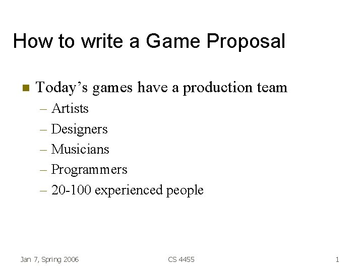 How to write a Game Proposal Todays games