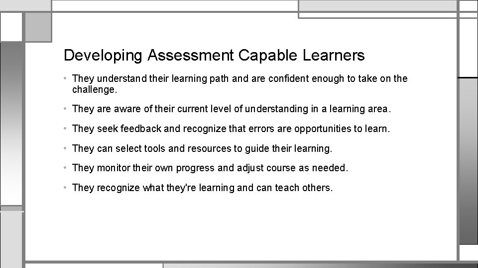 Developing Assessment Capable Learners Ellen Vorenkamp Ed D