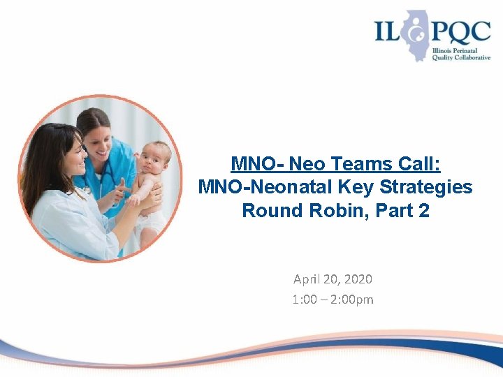 MNO Neo Teams Call MNONeonatal Key Strategies Round