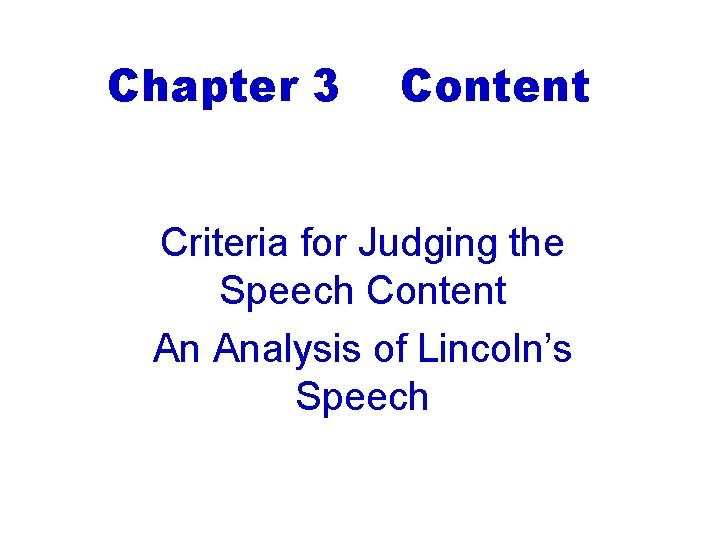 Chapter 3 Content Criteria for Judging the Speech