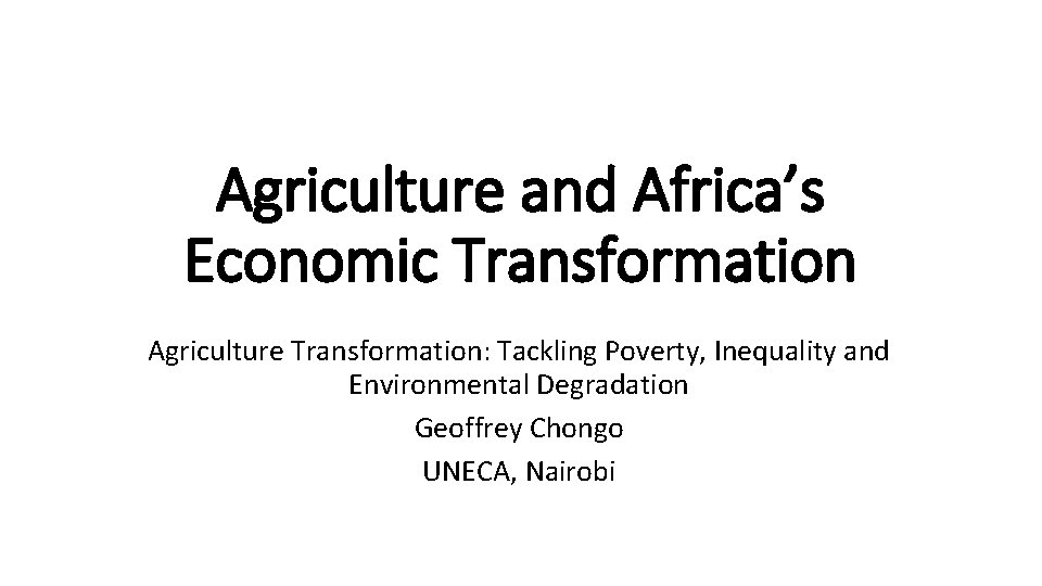 Agriculture and Africas Economic Transformation Agriculture ...