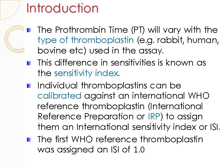 General Approach of Haemostasis Lecture 5 Prothrombin Time