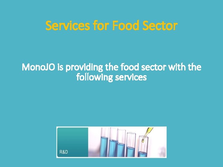 MONOJO Biotech Services Centre Introduction Background Mono JO