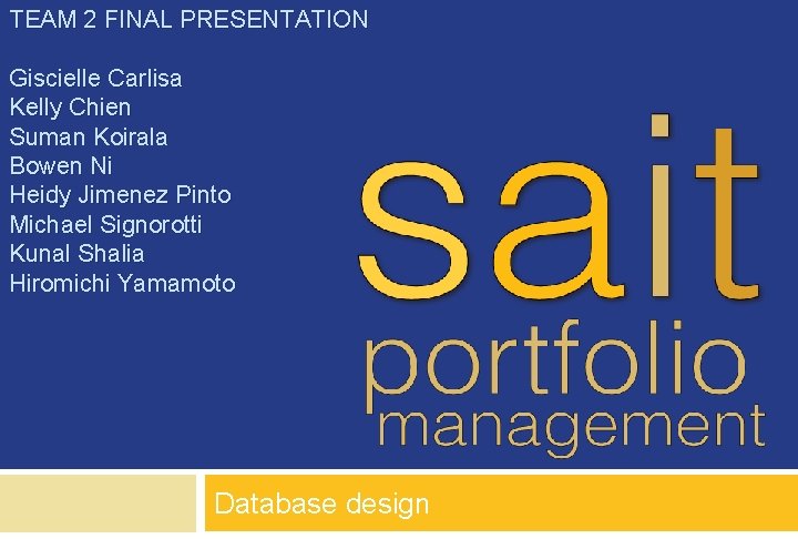 TEAM 2 FINAL PRESENTATION Giscielle Carlisa Kelly Chien