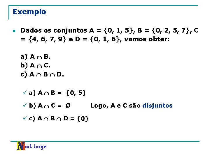 Teoria dos Conjuntos Prof Jorge Conjuntos Conceitos iniciais