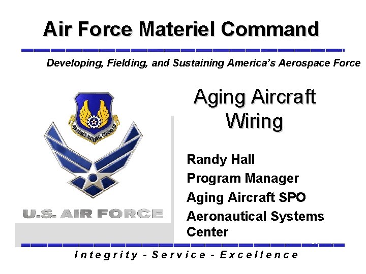 Air Force Materiel Command Developing Fielding and Sustaining