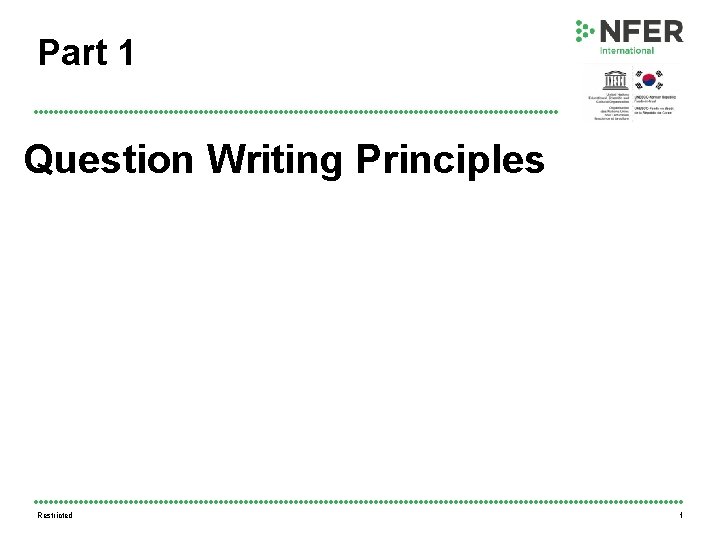 Part 1 Question Writing Principles Restricted 1 General
