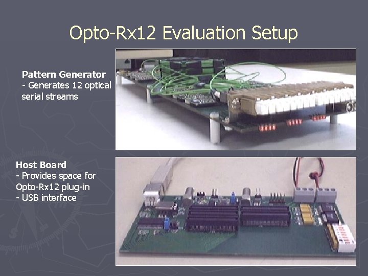 Fabrication Assembly of Opto Rx 12 Modules for