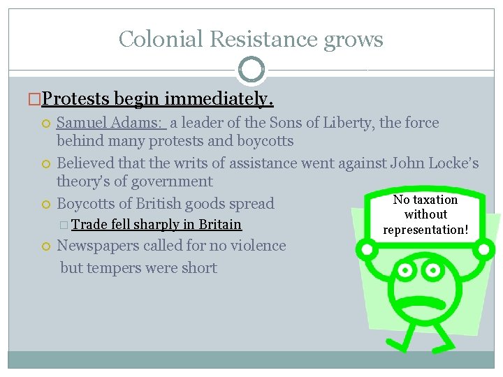 They did what The colonies begin to get