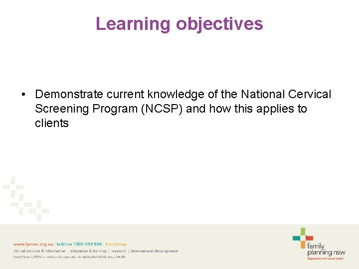 Cervical Screening in Practice Case Studies Learning objectives