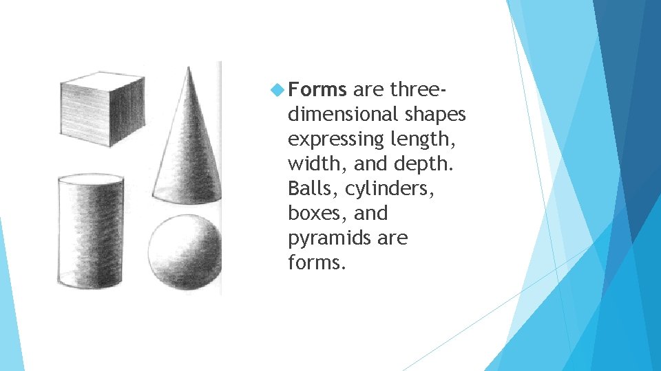 The Elements of Art The Building Blocks of