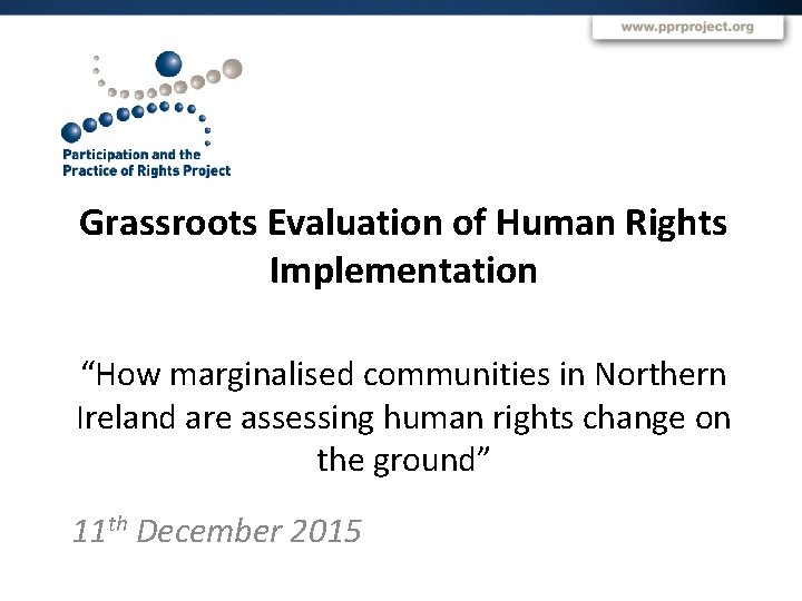 Grassroots Evaluation of Human Rights Implementation How marginalised