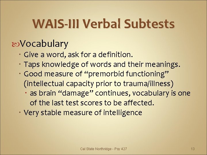 Theories of Intelligence II The Wechsler Scales Psy