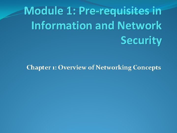 Module 1 Prerequisites in Information and Network Security
