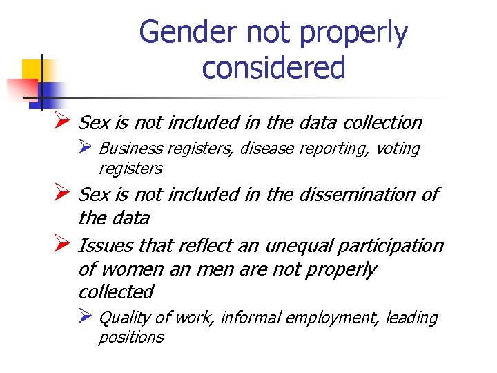 Availability and Quality of Data Angela Me UNECE