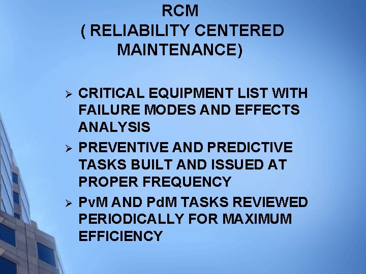 Reliability Through Maintenance Planning and Scheduling Brad Simpkins