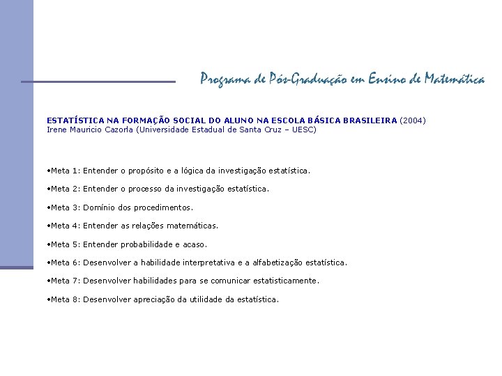 Estatstica bsica na sala de aula mestrando Rodrigo