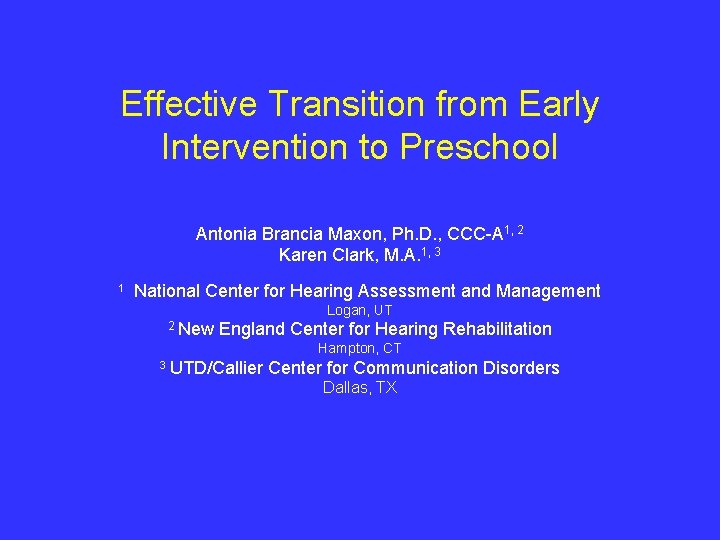 Effective Transition from Early Intervention to Preschool Antonia