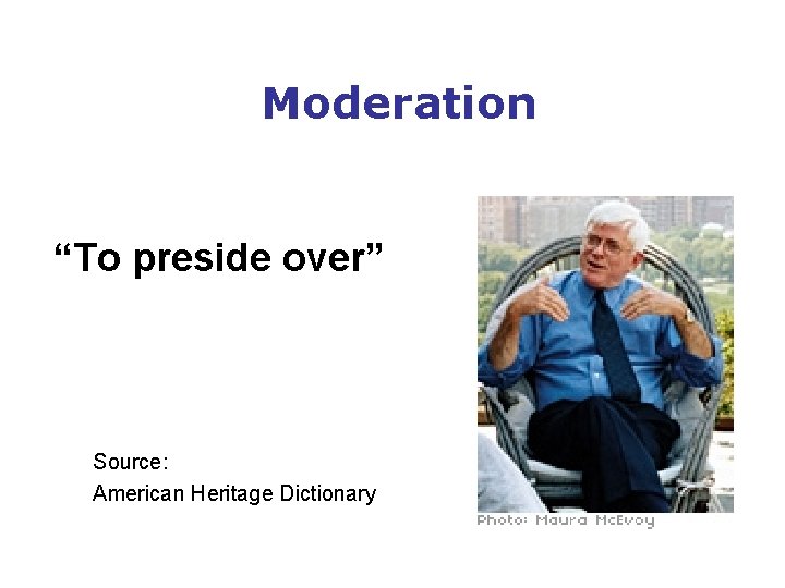 Facilitating a Tabletop Exercise Choose the facilitation strategy